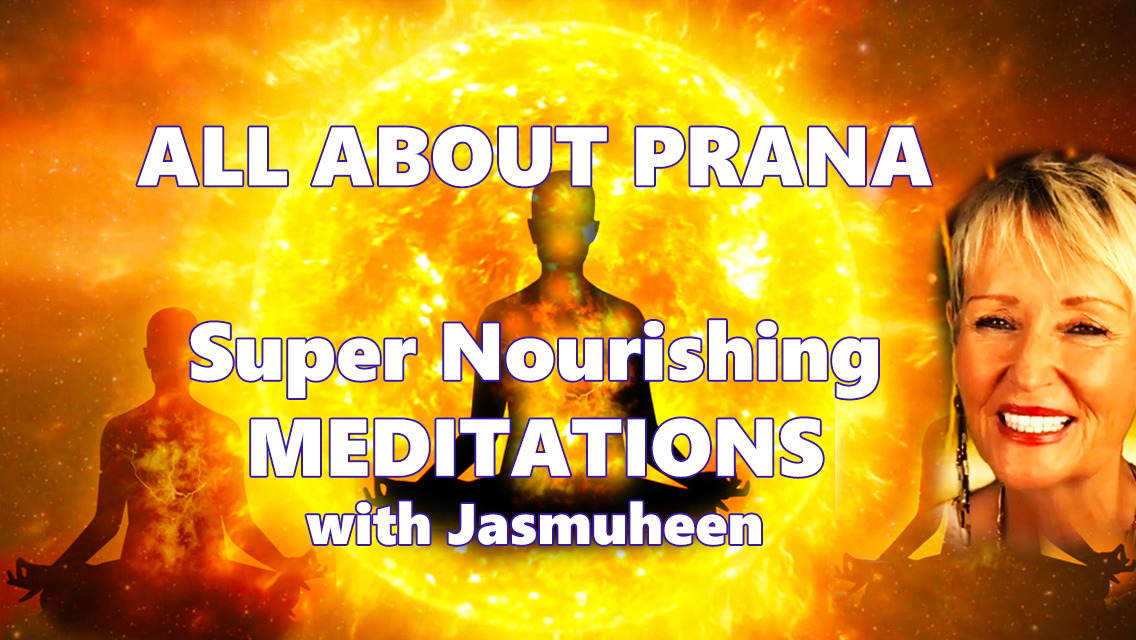All About Prana - Super Nourishing Meditations