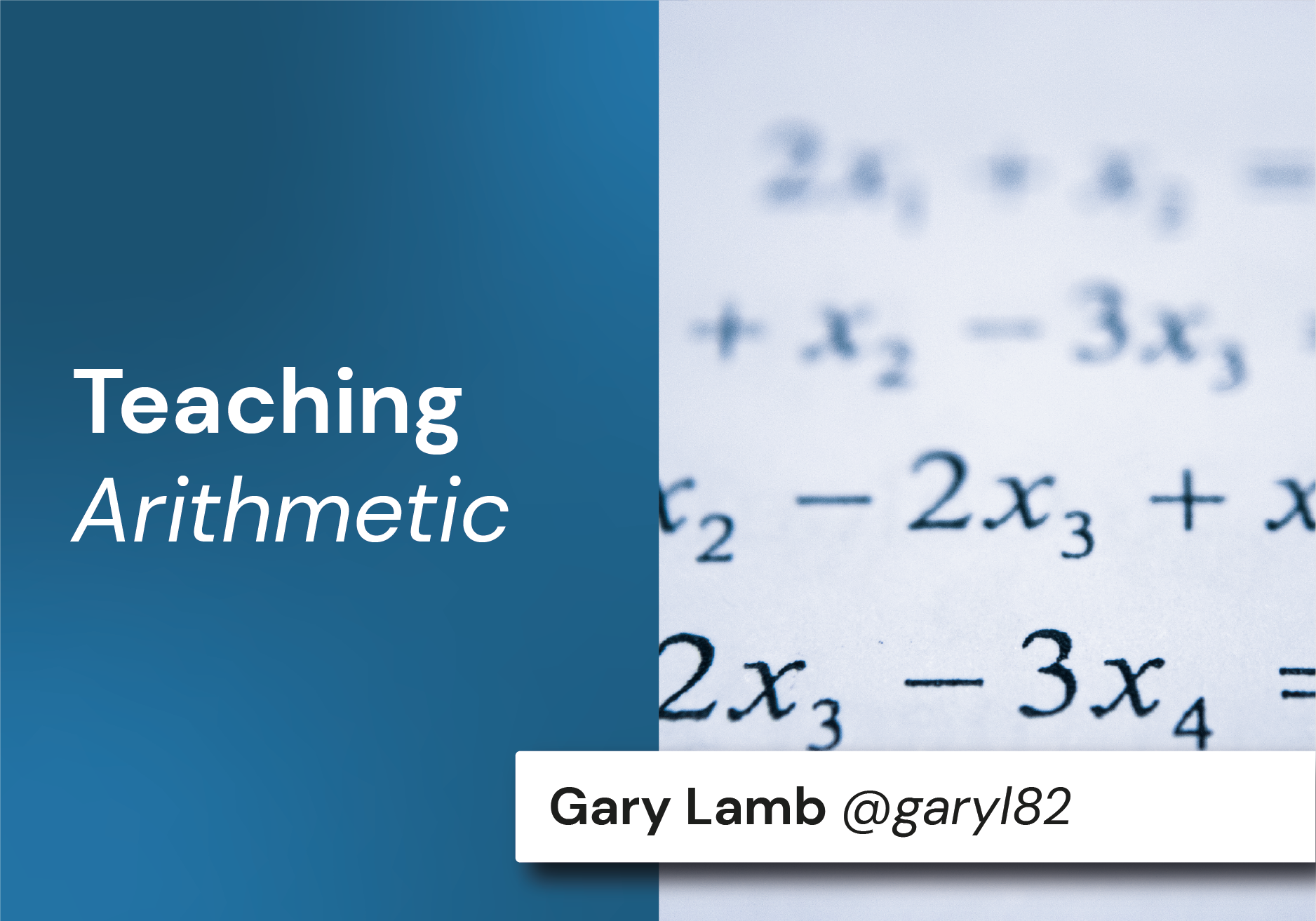 Teaching Arithmetic