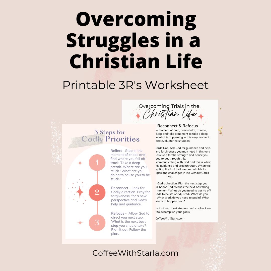 3 Steps To Godly Priorities and Overcoming Life Trials Printable