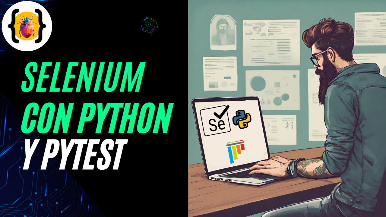 Selenium con Python y PyTest Selenium con Python y PyTest