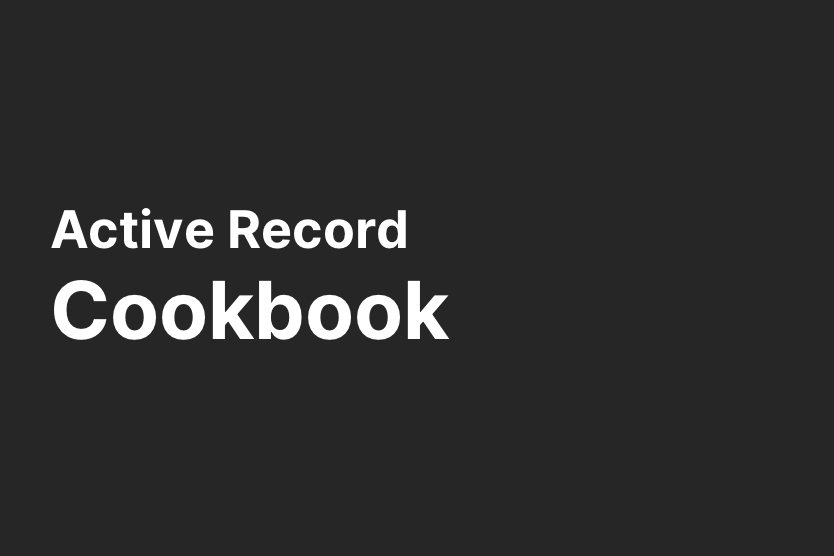 Active Record Cookbook