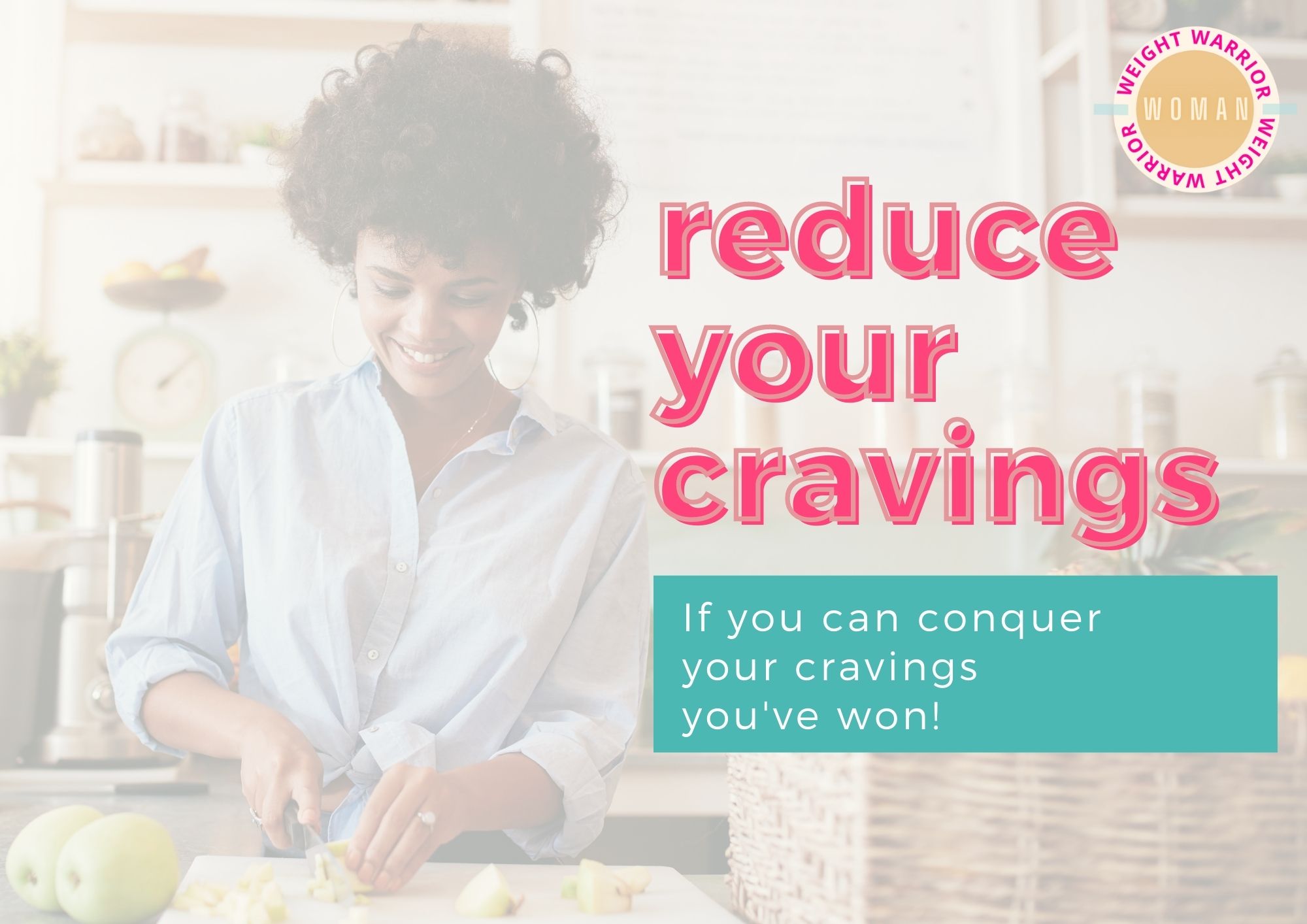 Reduce Your Cravings with Power