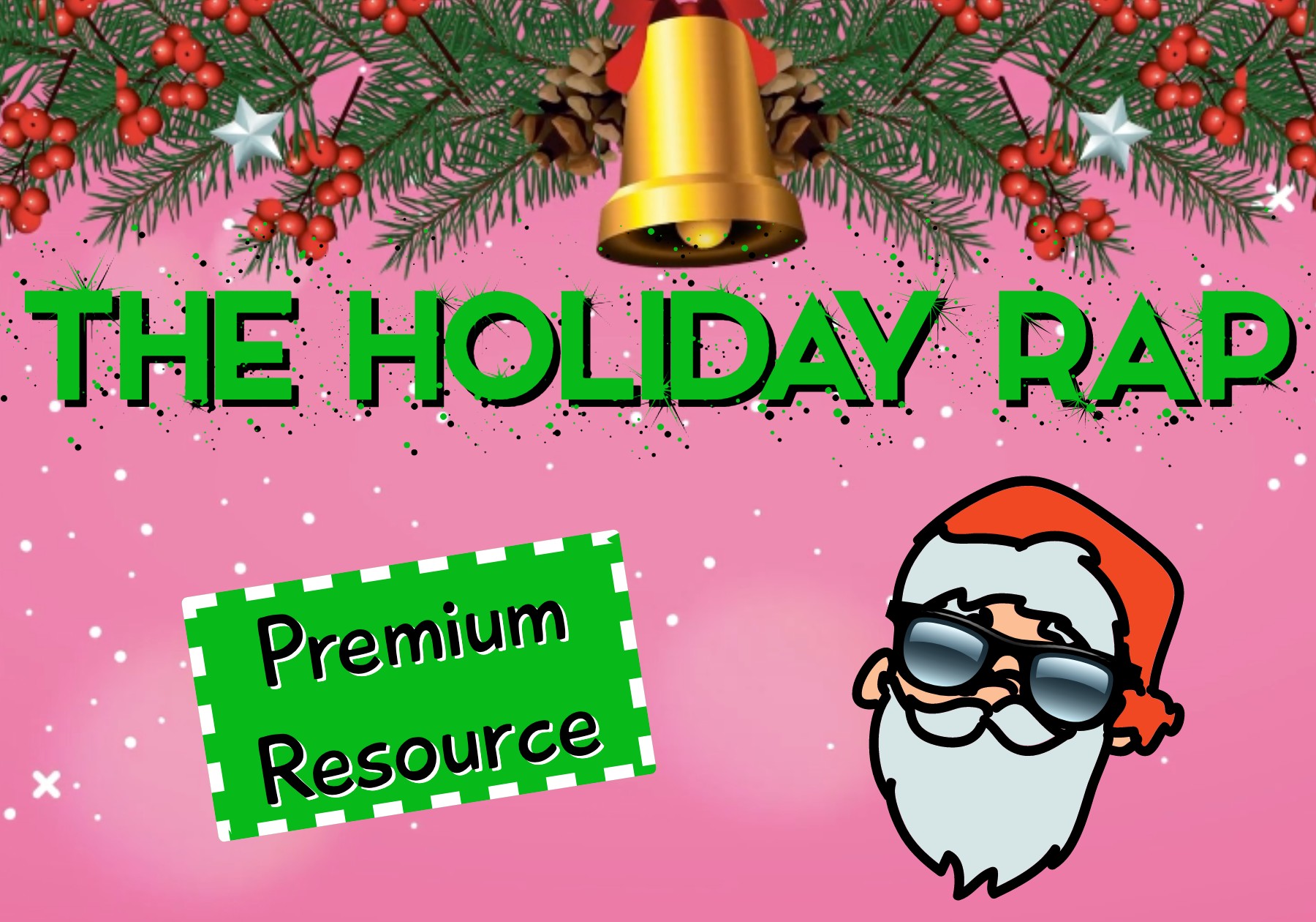 Holiday Rap Premium Resource