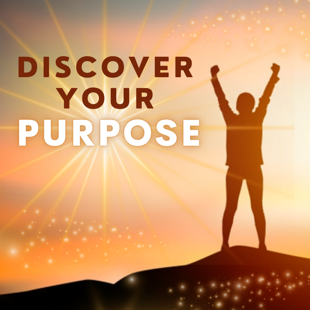 Discover Your Purpose
