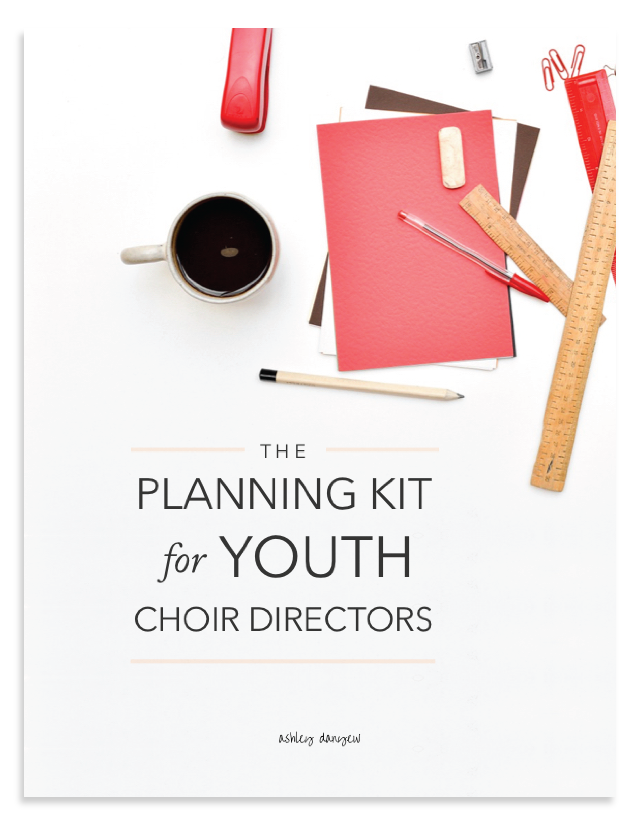 The Planning Kit for Youth Choir Directors