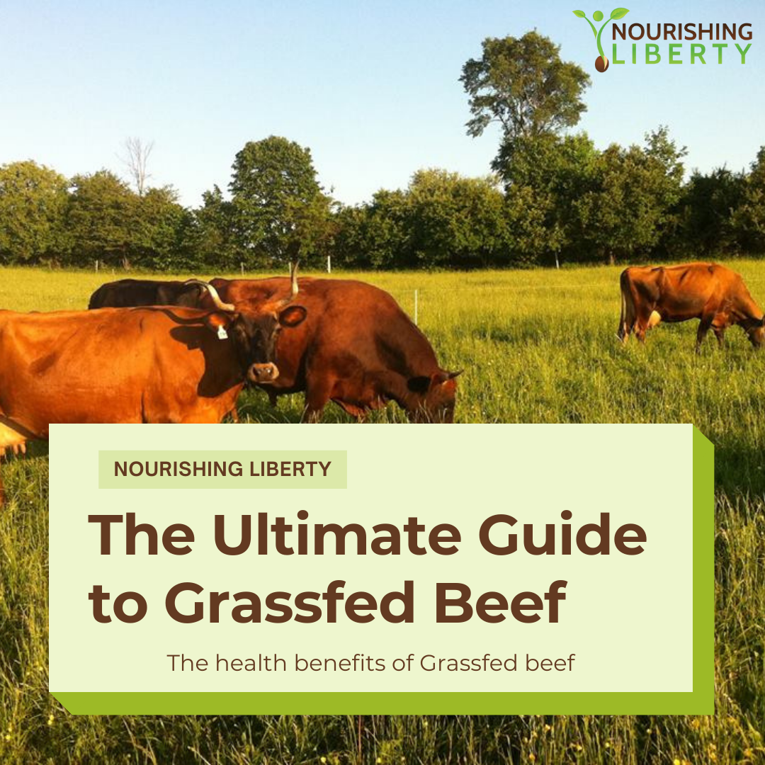 The Ultimate Guide to Grassfed Beef