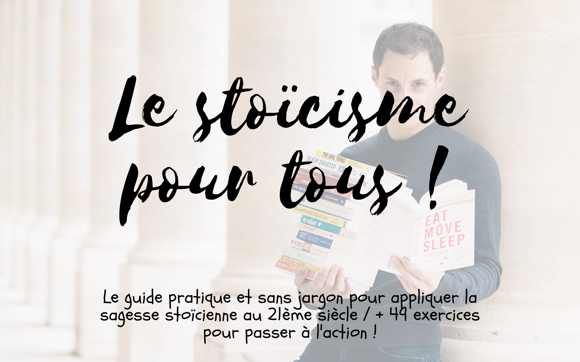 LE STOÏCISME POUR TOUS 🔑