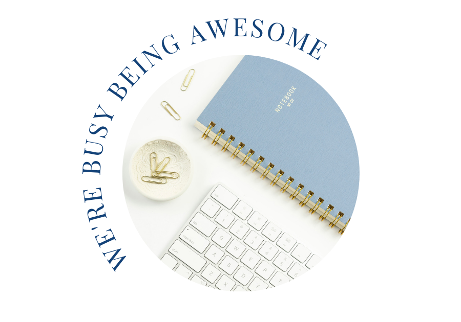 I'm Busy Being Awesome