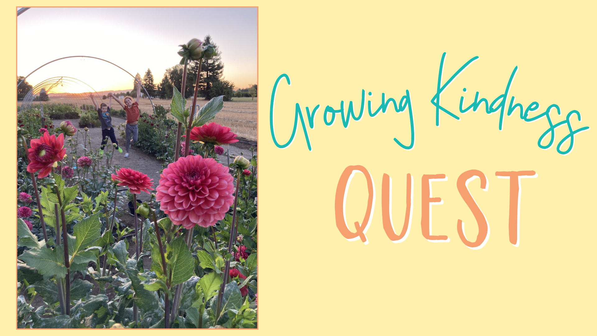 Growing Kindness Quest