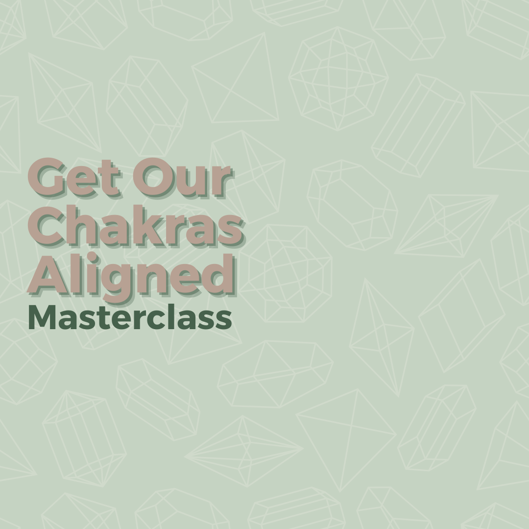 Let's Get Our Chakras Aligned Masterclass
