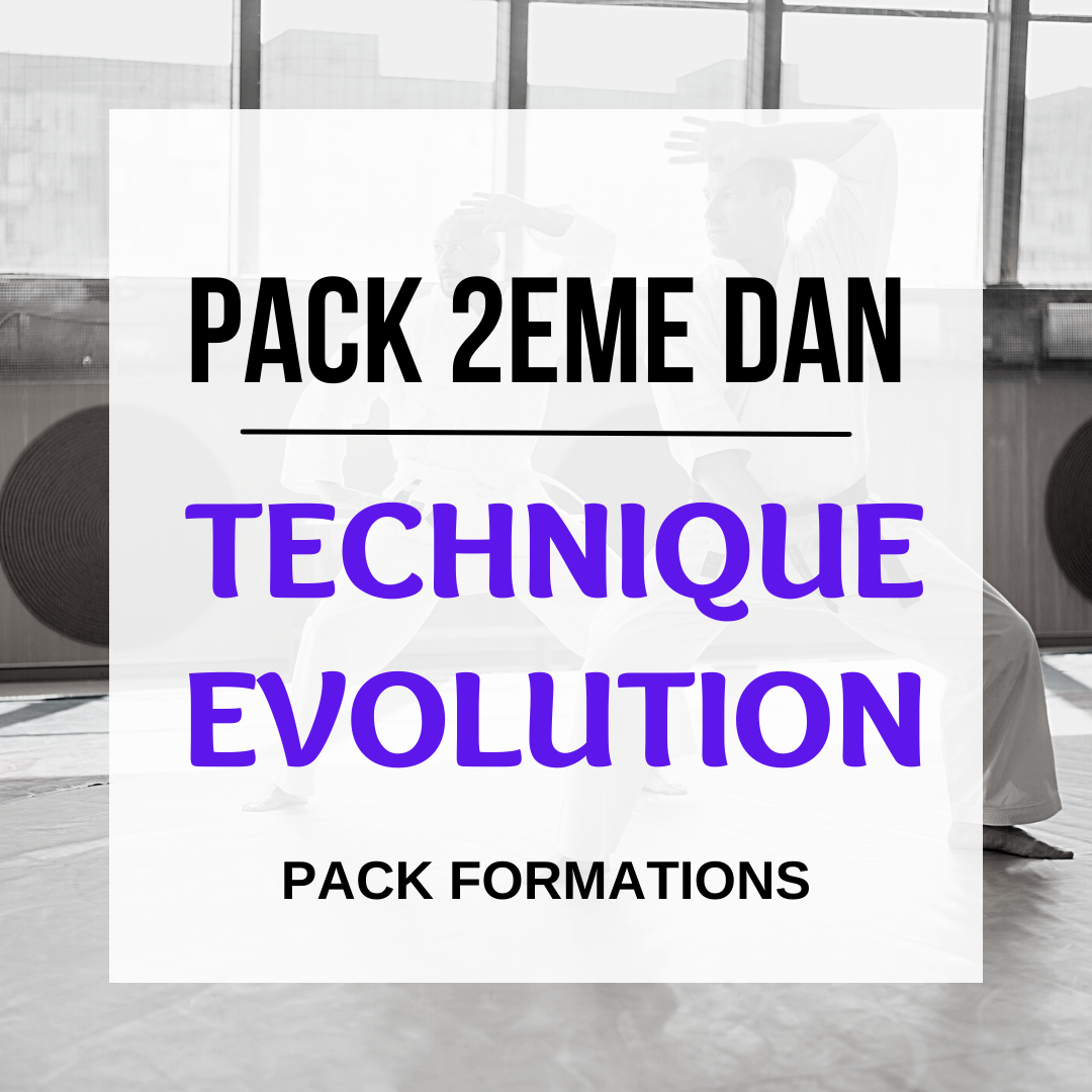 PACK 2ème DAN “TECHNIQUE EVOLUTION”