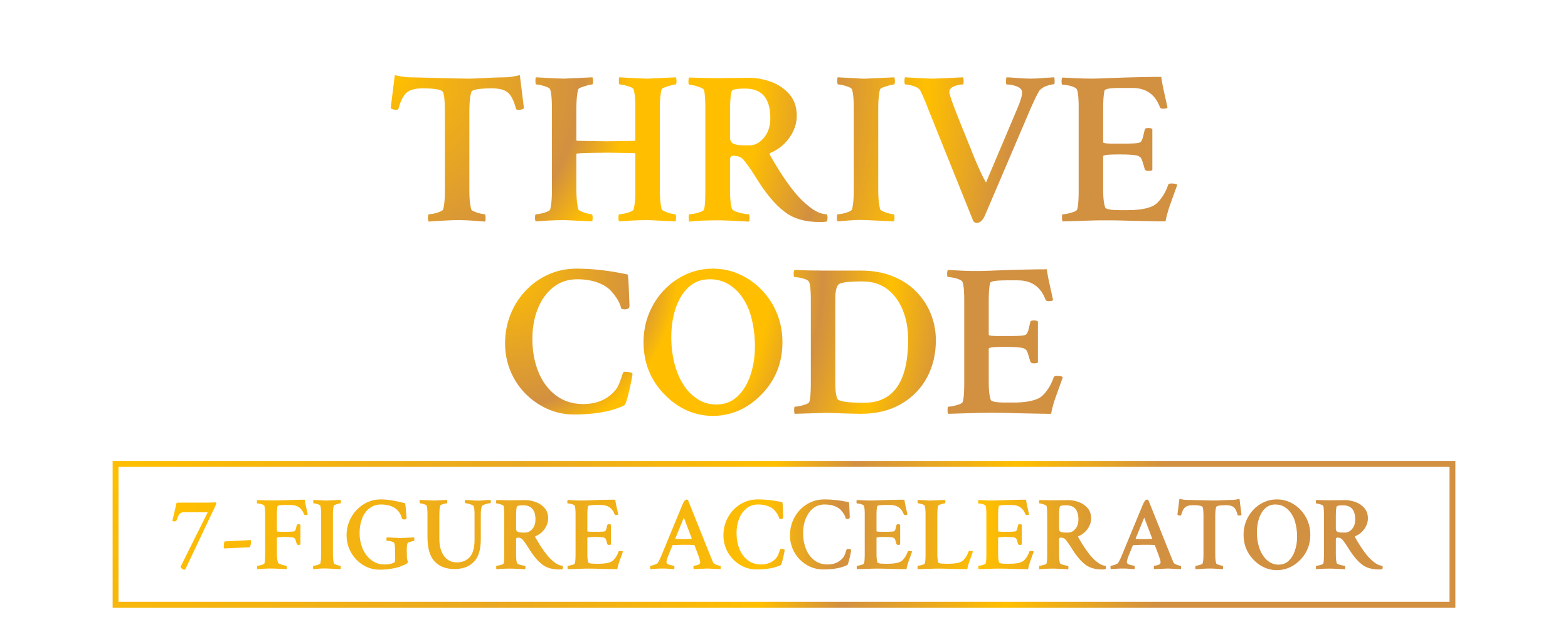 Thrive Code: 7-Figure Accelerator