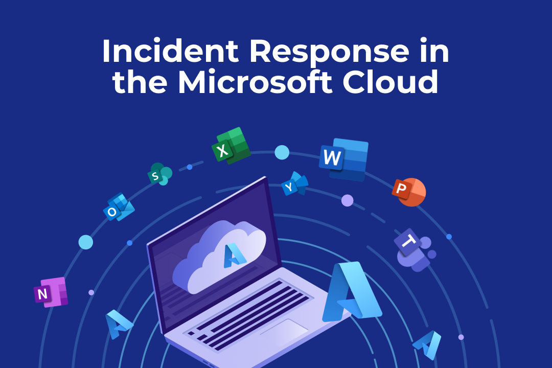 Incident Response in the Microsoft Cloud training