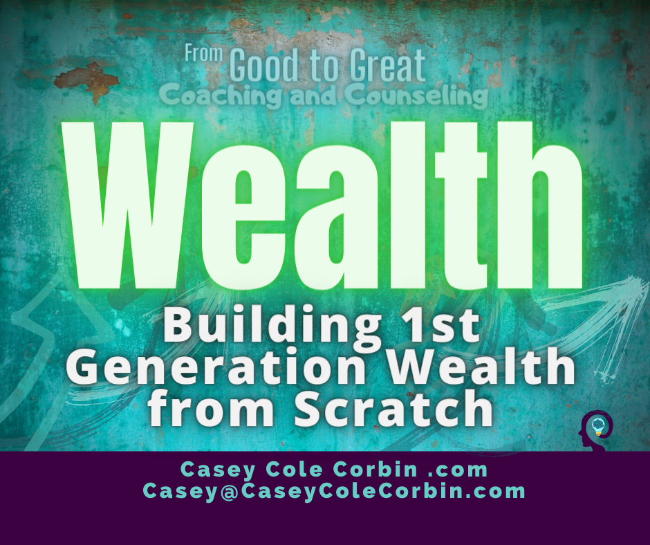 WEALTH Building 1st Generation Wealth from Scratch