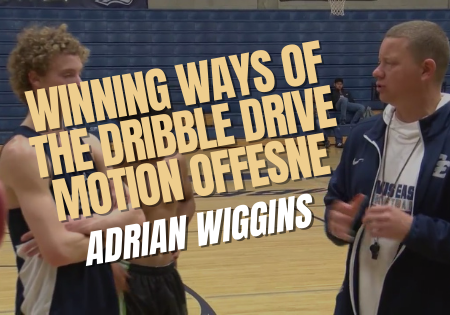 Adrian Wiggins - Winning Ways of Dribble Drive Motion Offense