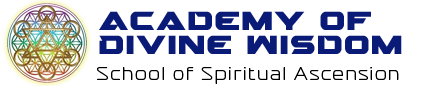 Academy of Divine Wisdom, School of Spiritual Ascension