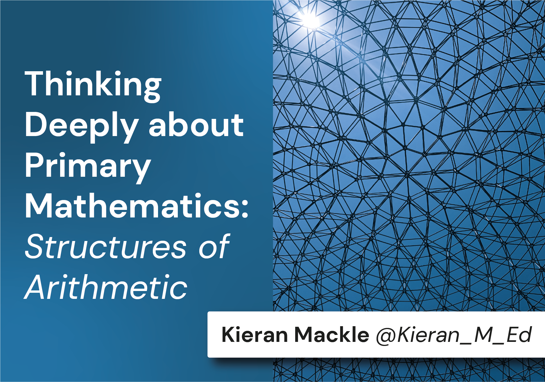 Thinking Deeply about Primary Mathematics: Structures of Arithmetic