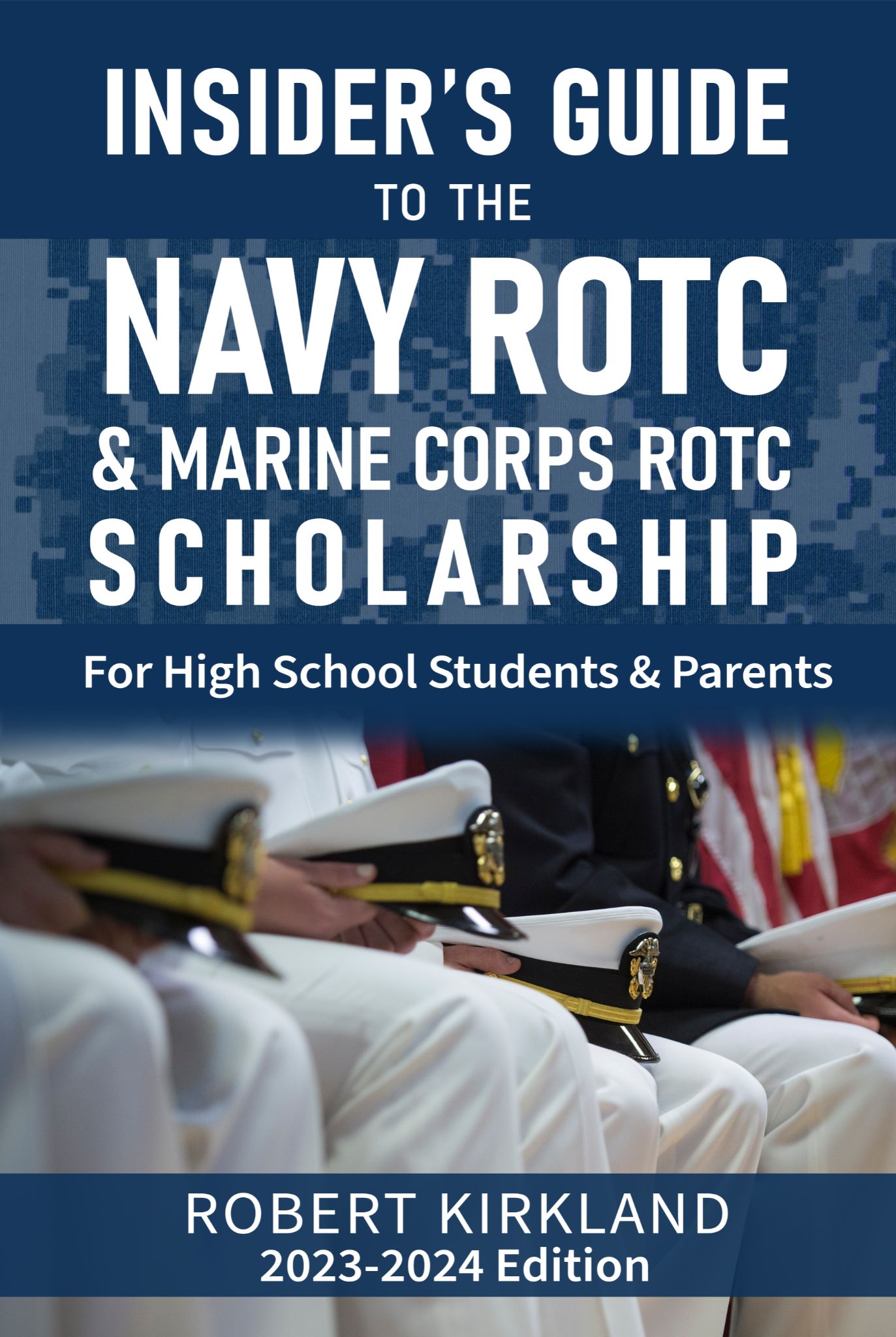 eBook: Insiders Guide to the Navy ROTC and Marine Corps ROTC Scholarship