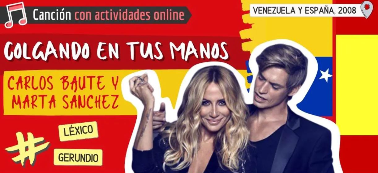 Canción: Colgando en tus manos de Carlos Baute y Marta Sánchez