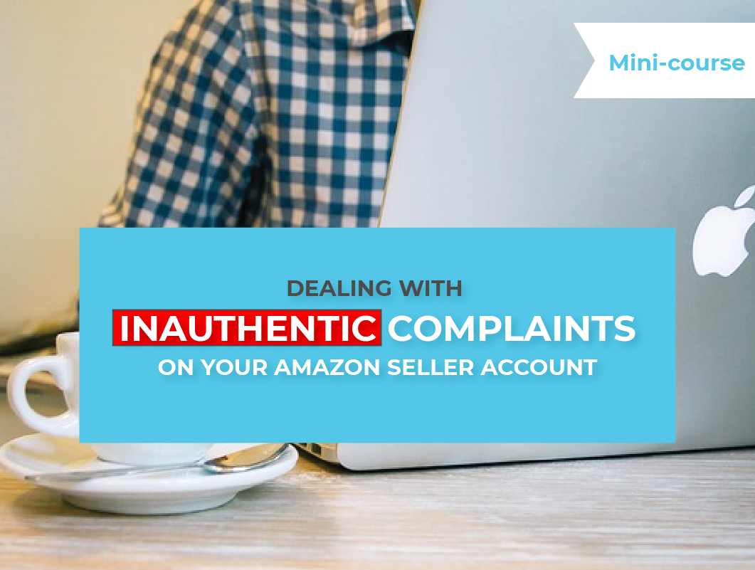 Mini-Course: Dealing with Inauthentic Complaints