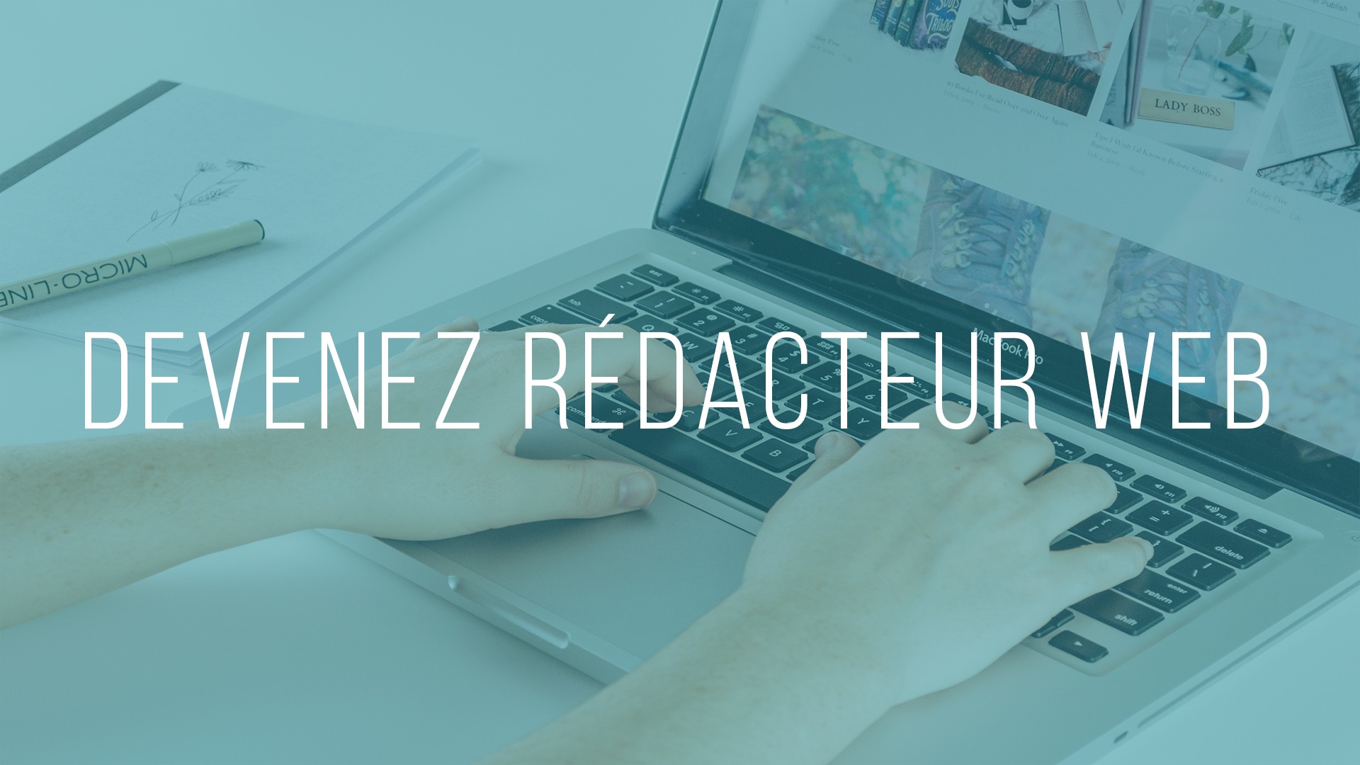 Devenir rédacteur web freelance : une formation complète