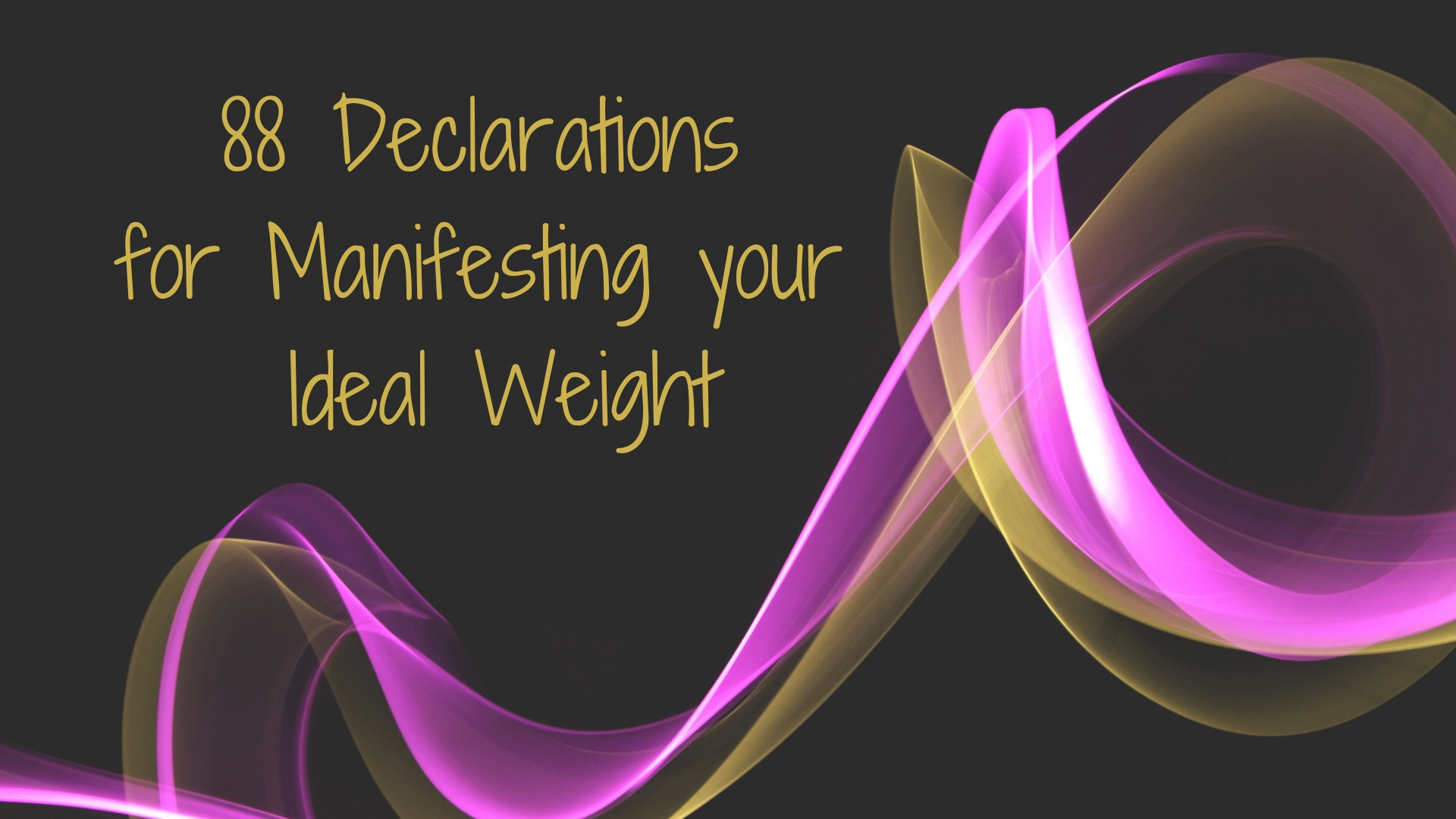 88 Declarations for Manifesting Your Ideal Weight