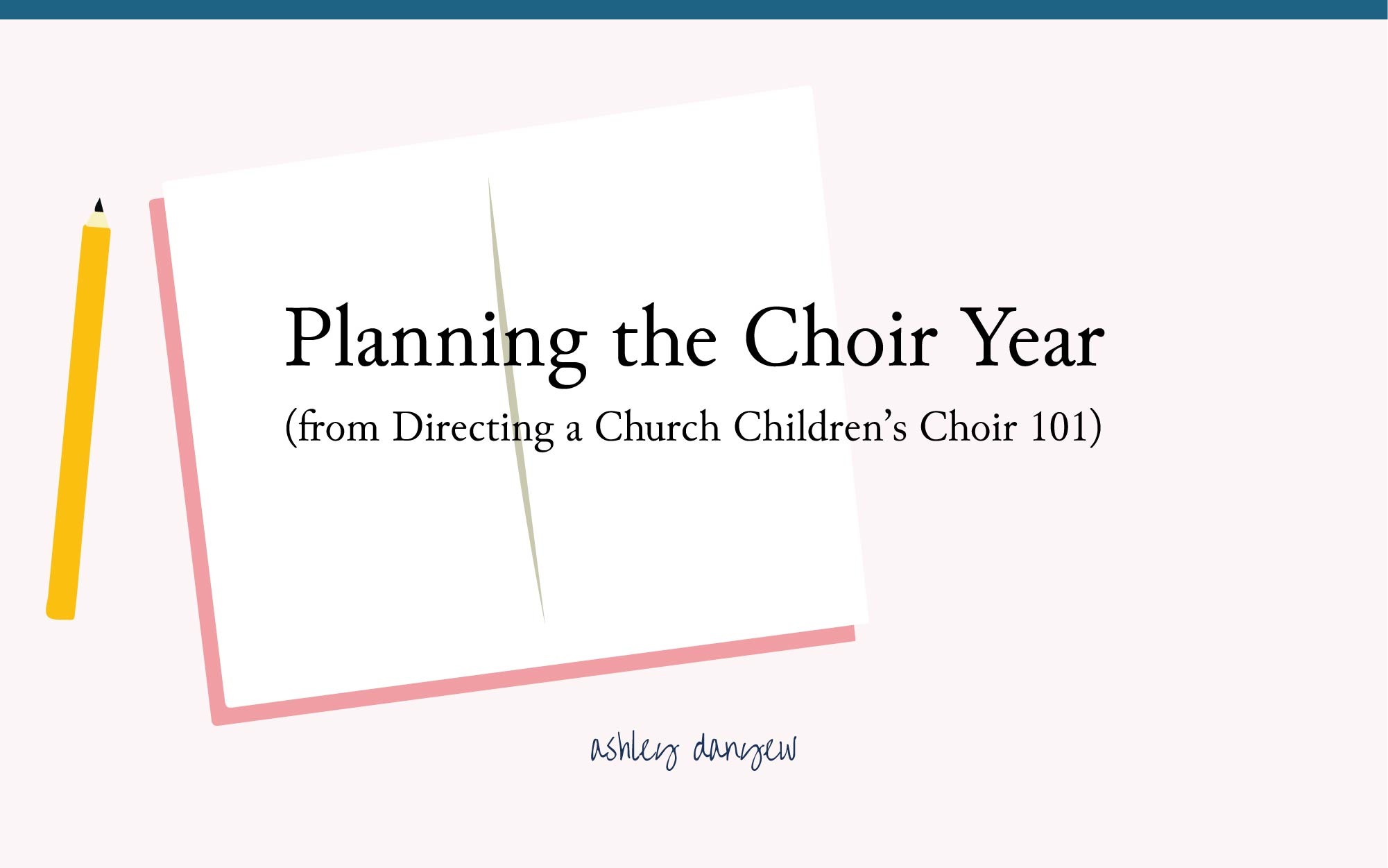 Planning the Choir Year