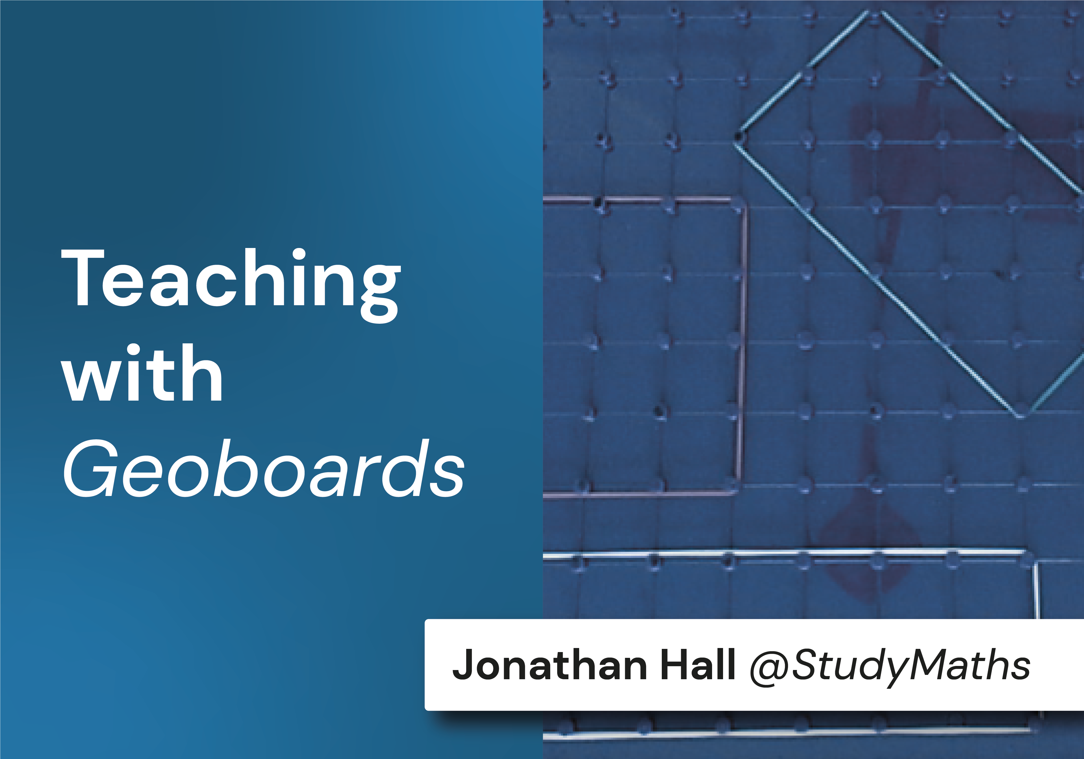 Teaching with Geoboards