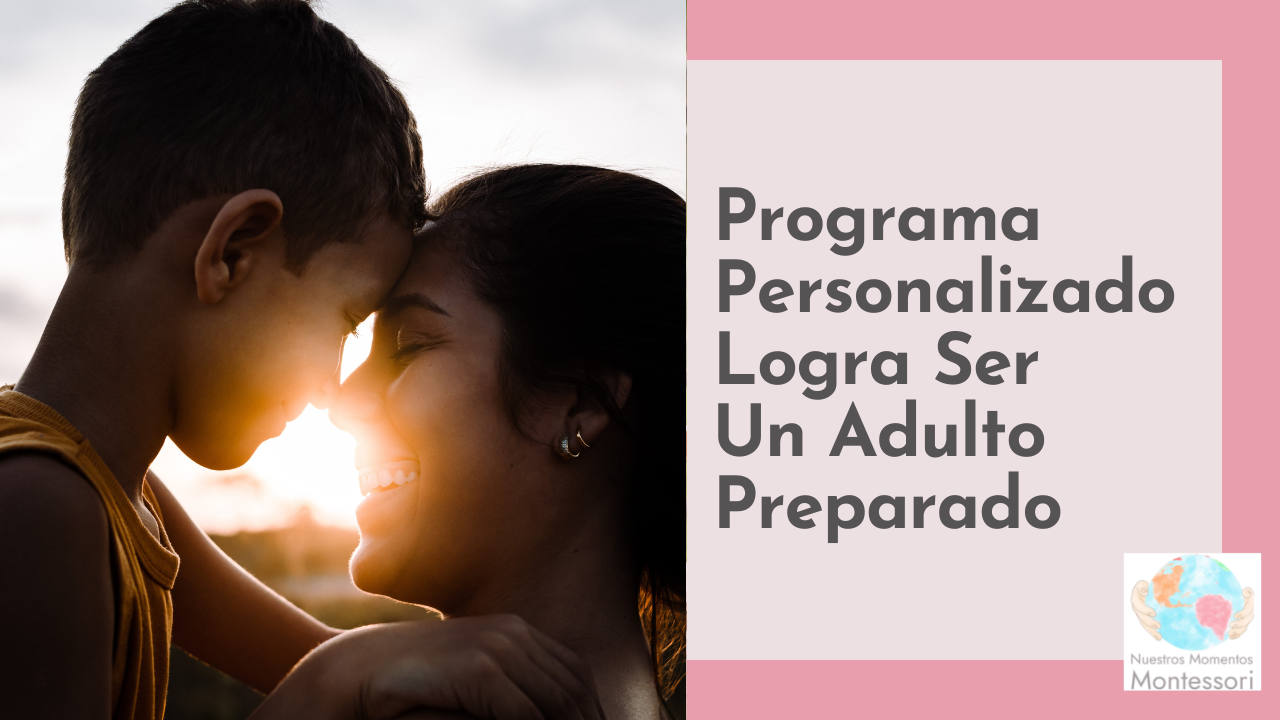 Programa Personalizado Logra Ser un Adulto Preparado