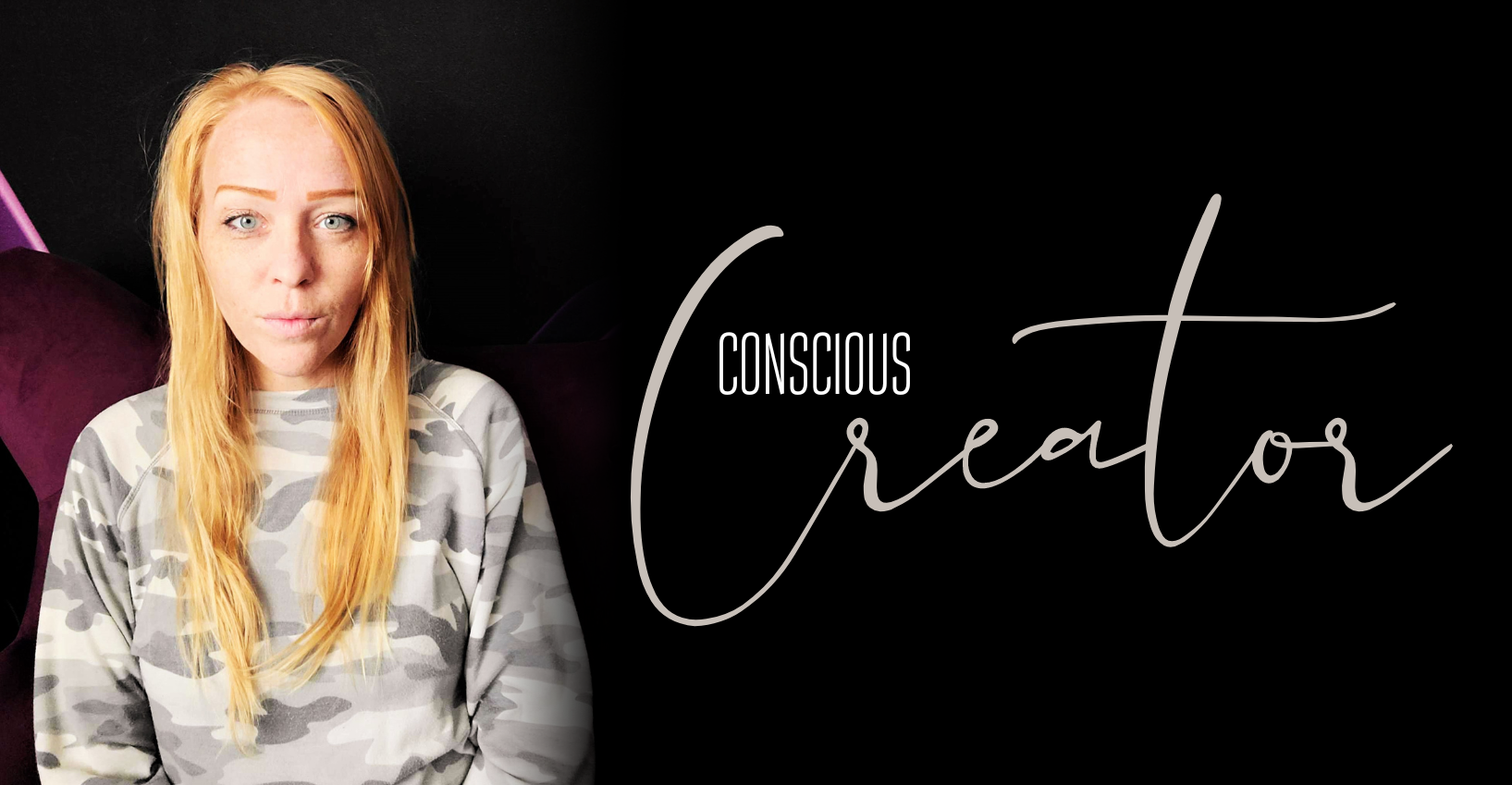 Conscious Creator