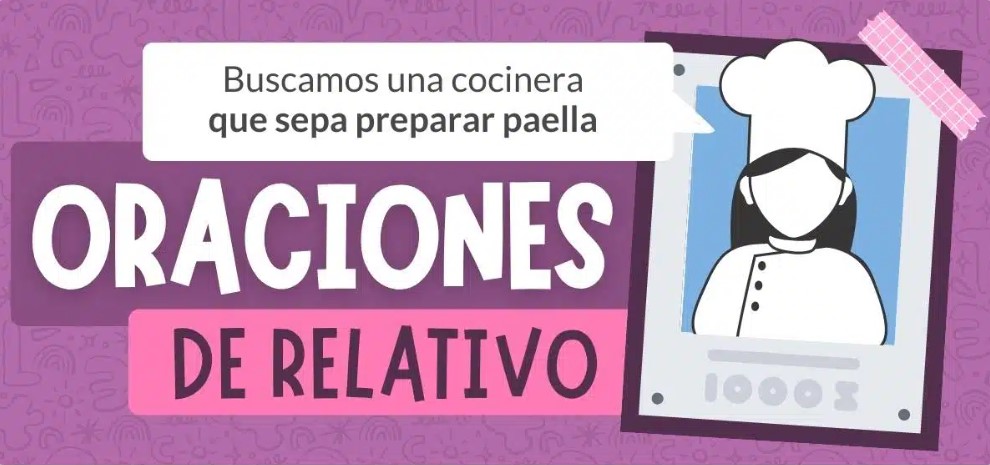 Oraciones de relativo - Que baje un dedo el que...