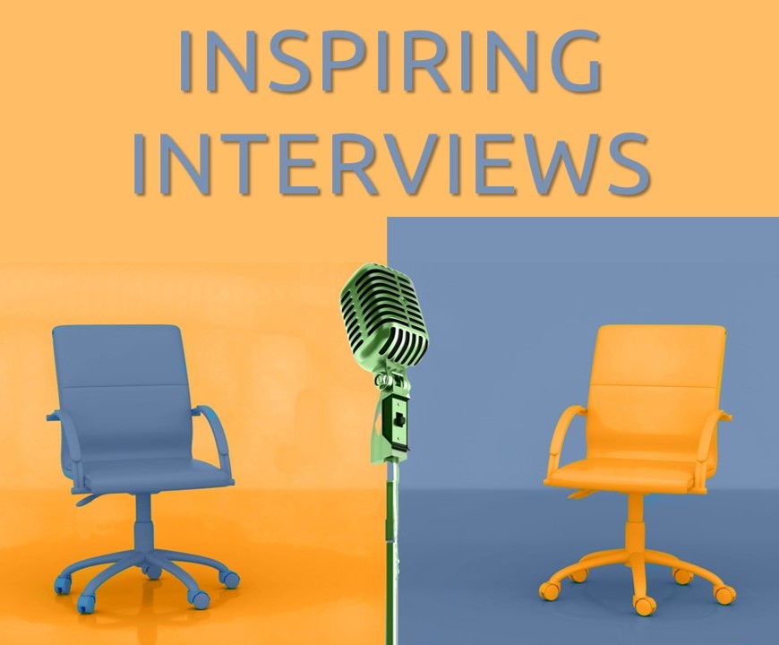 Inspiring Interviews