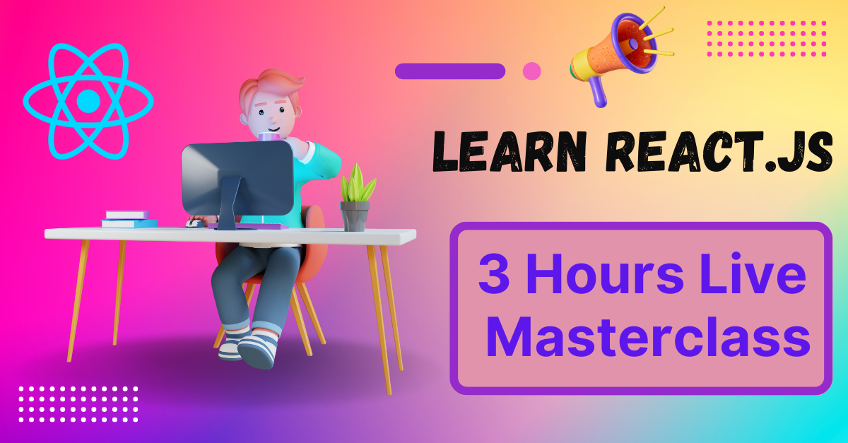 Learn React - 3 Hours Live Masterclass