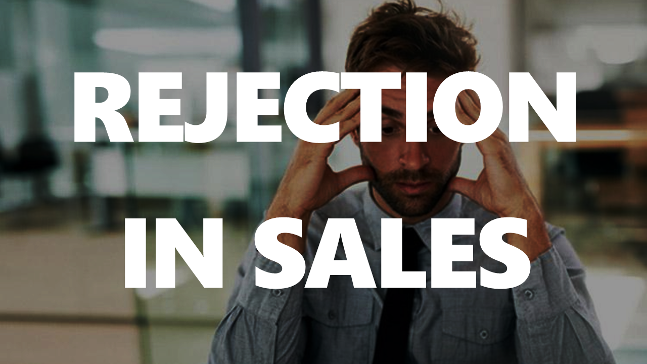 Rejection in Sales