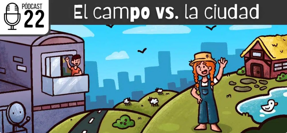 Pódcast 22 - El campo vs. la ciudad