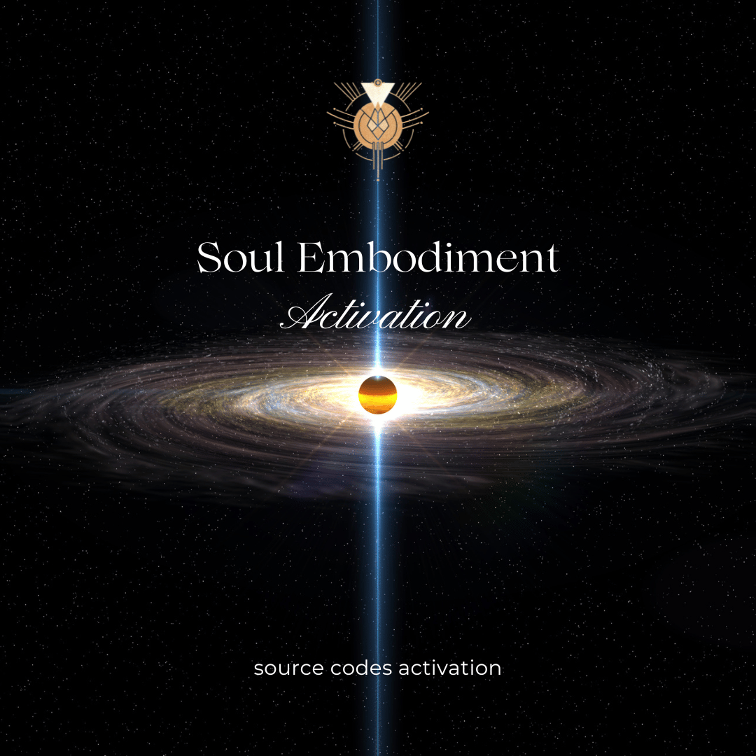 Soul Embodiment Activation