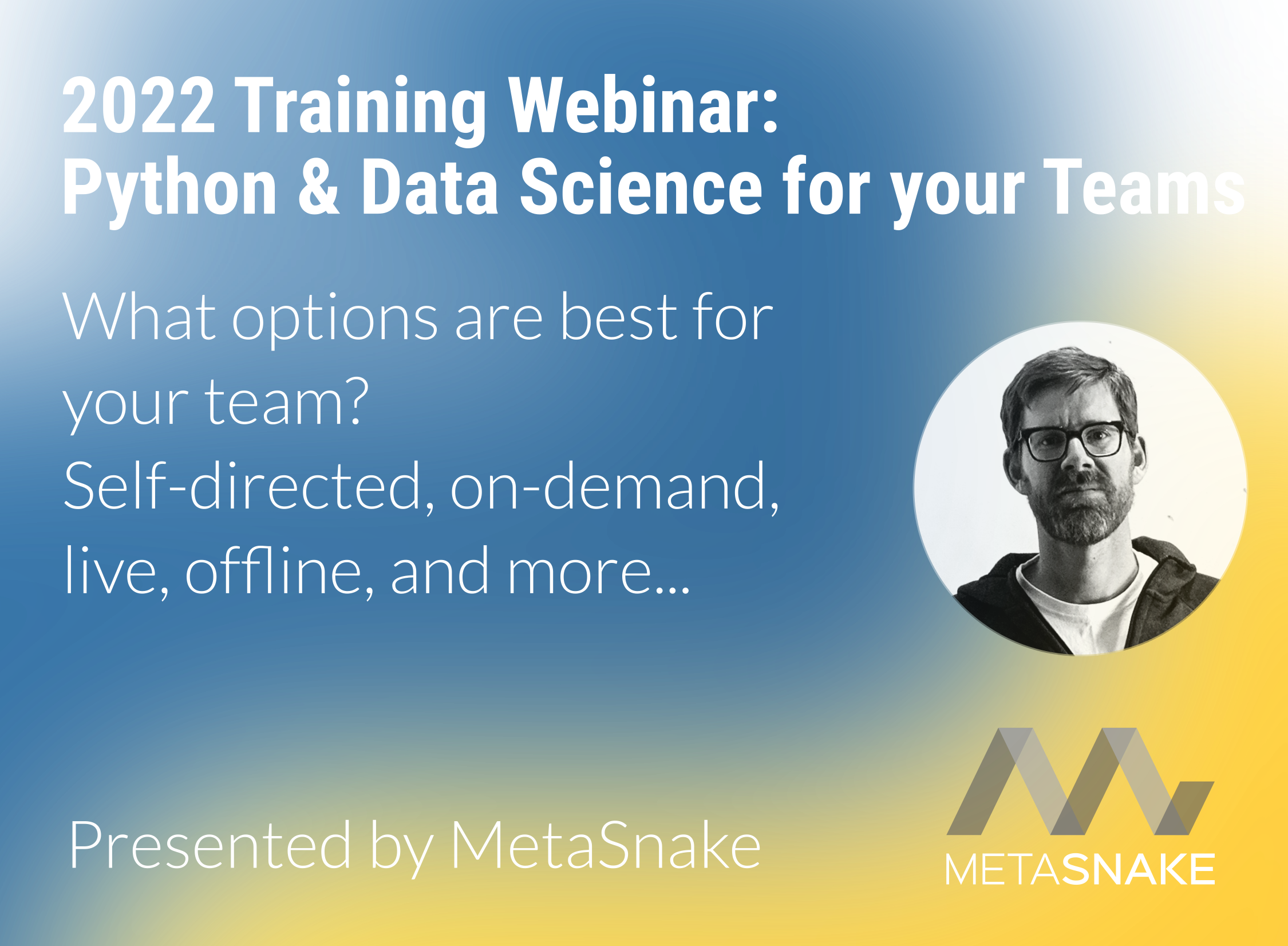 2022 Upskilling: Python & Data Training for Your Teams