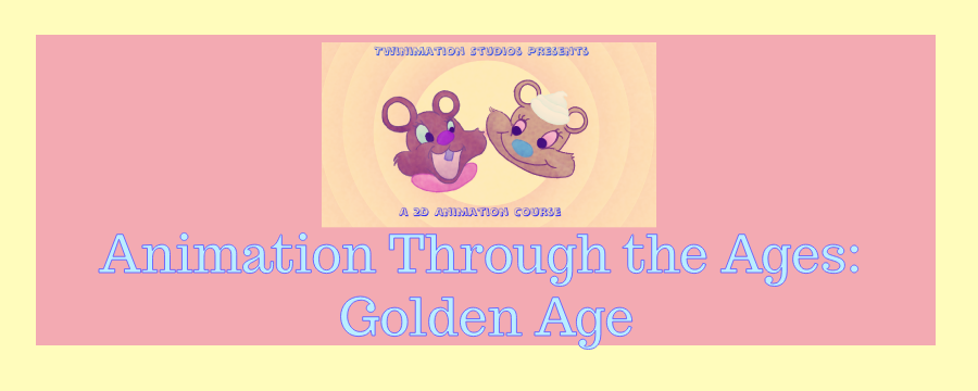 Animation Through the Ages: Golden Age + Limited Animation
