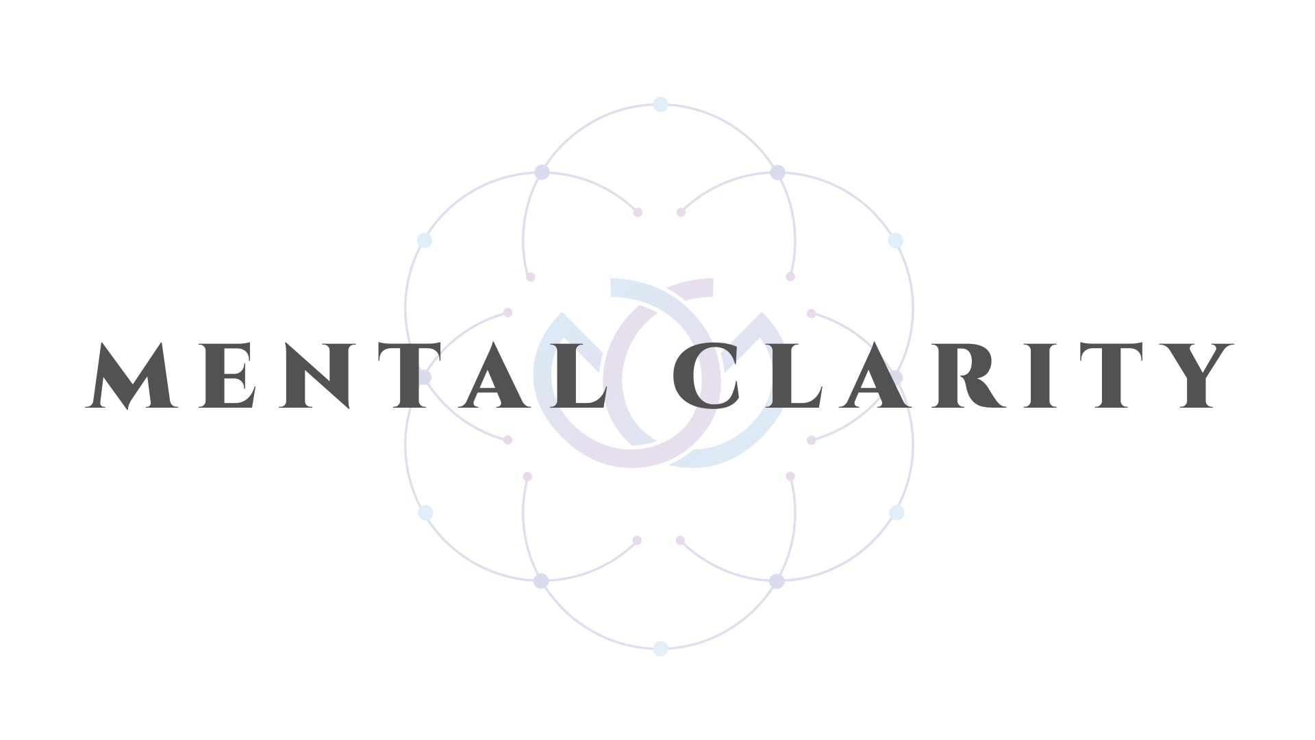 Clear Thoughts, Clear Mind: The Path to Mental Clarity