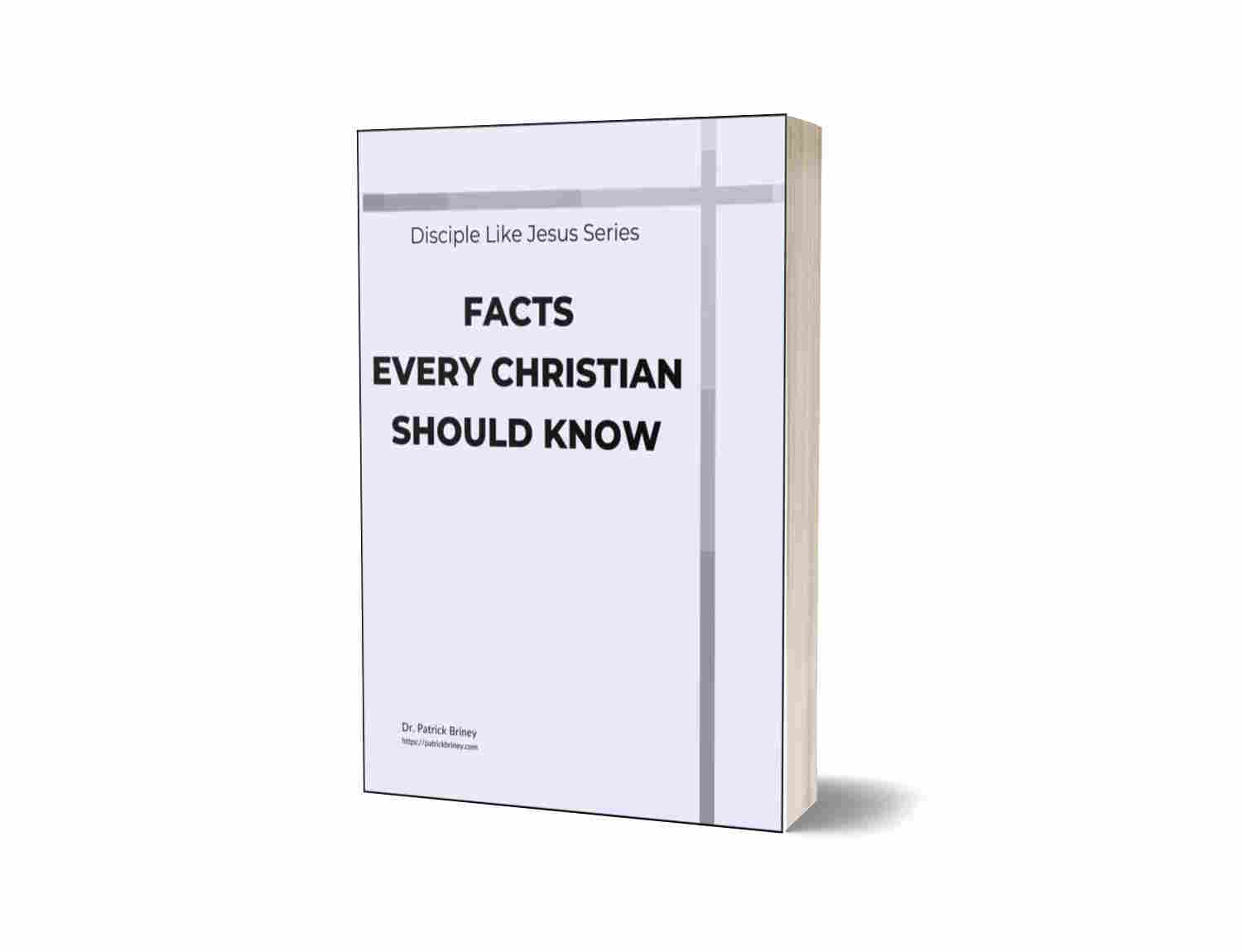 Facts Every Christian Should Know