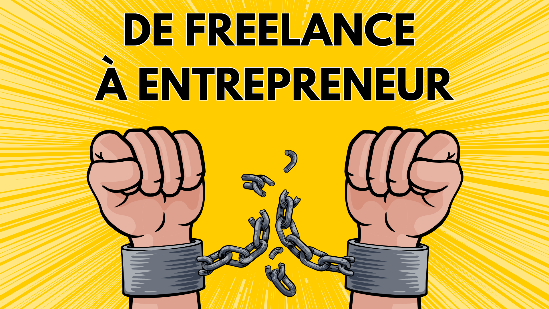 De Freelance à Entrepreneur