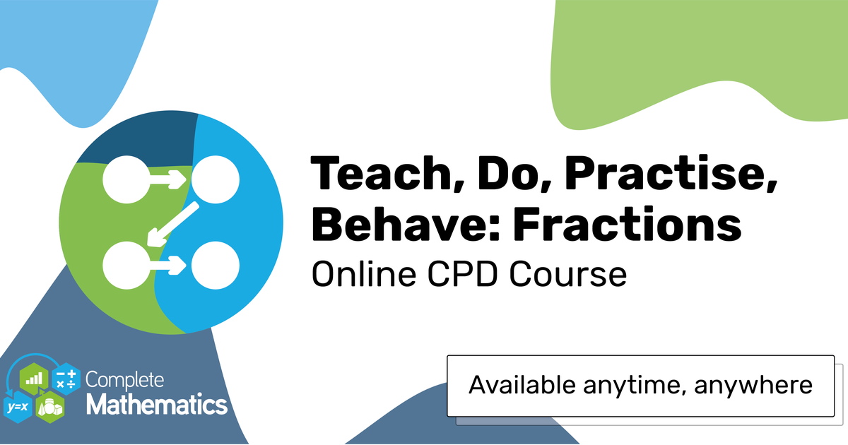 Teach, Do, Practise, Behave: Fractions