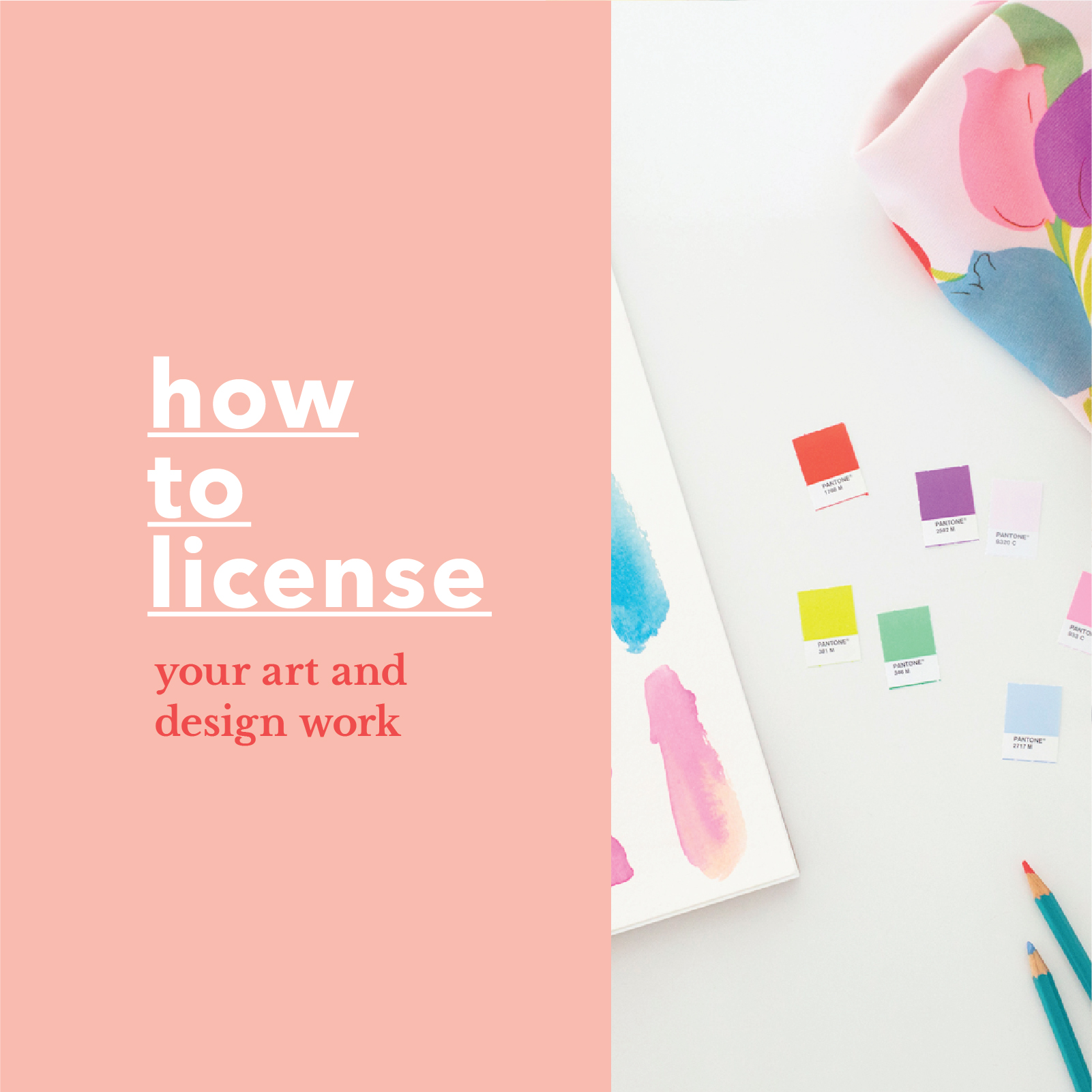 SOLD OUT! How to License Your Art & Design Work