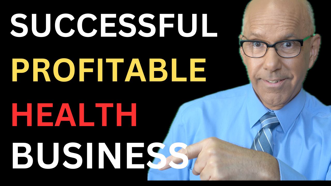 How to Run A Profitable and Successful Health Business: Work Less, Make ...