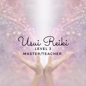 Usui Reiki Level 3 (Master/Teacher) and Attunement