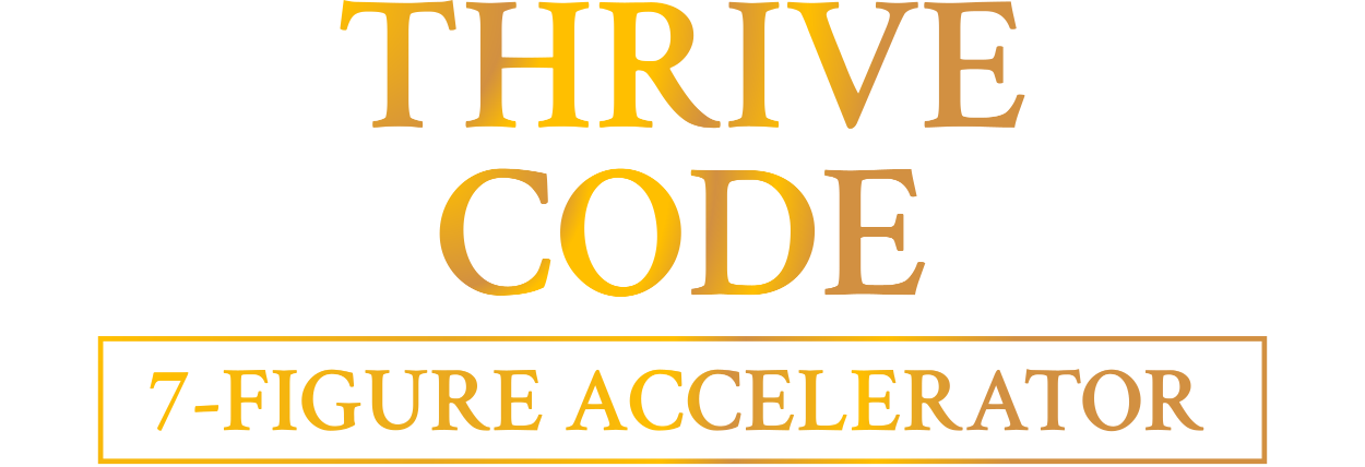 Thrive Code: 7-Figure Accelerator