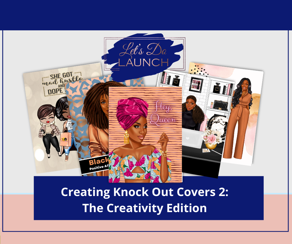 Creating Knock Out Covers 2: The Creativity Edition