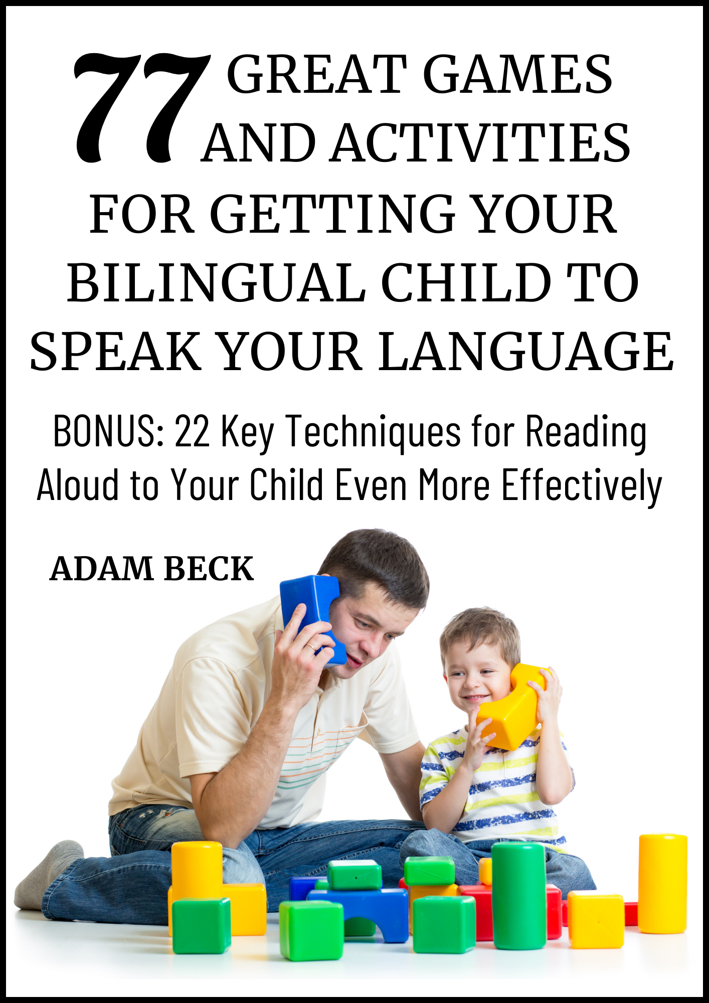 Masterclass: How to Get Your Bilingual Child to Speak the Minority ...