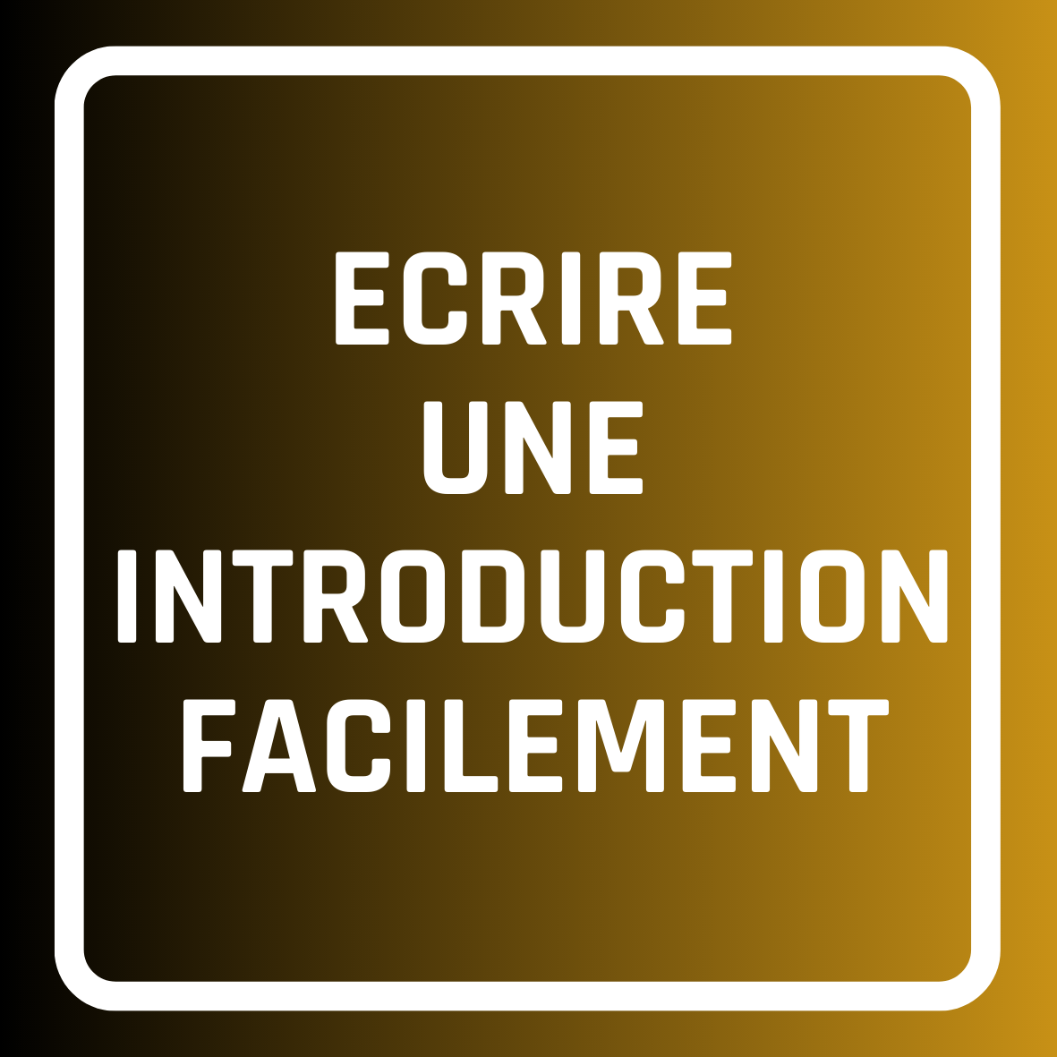 Écrire une INTRODUCTION Facilement