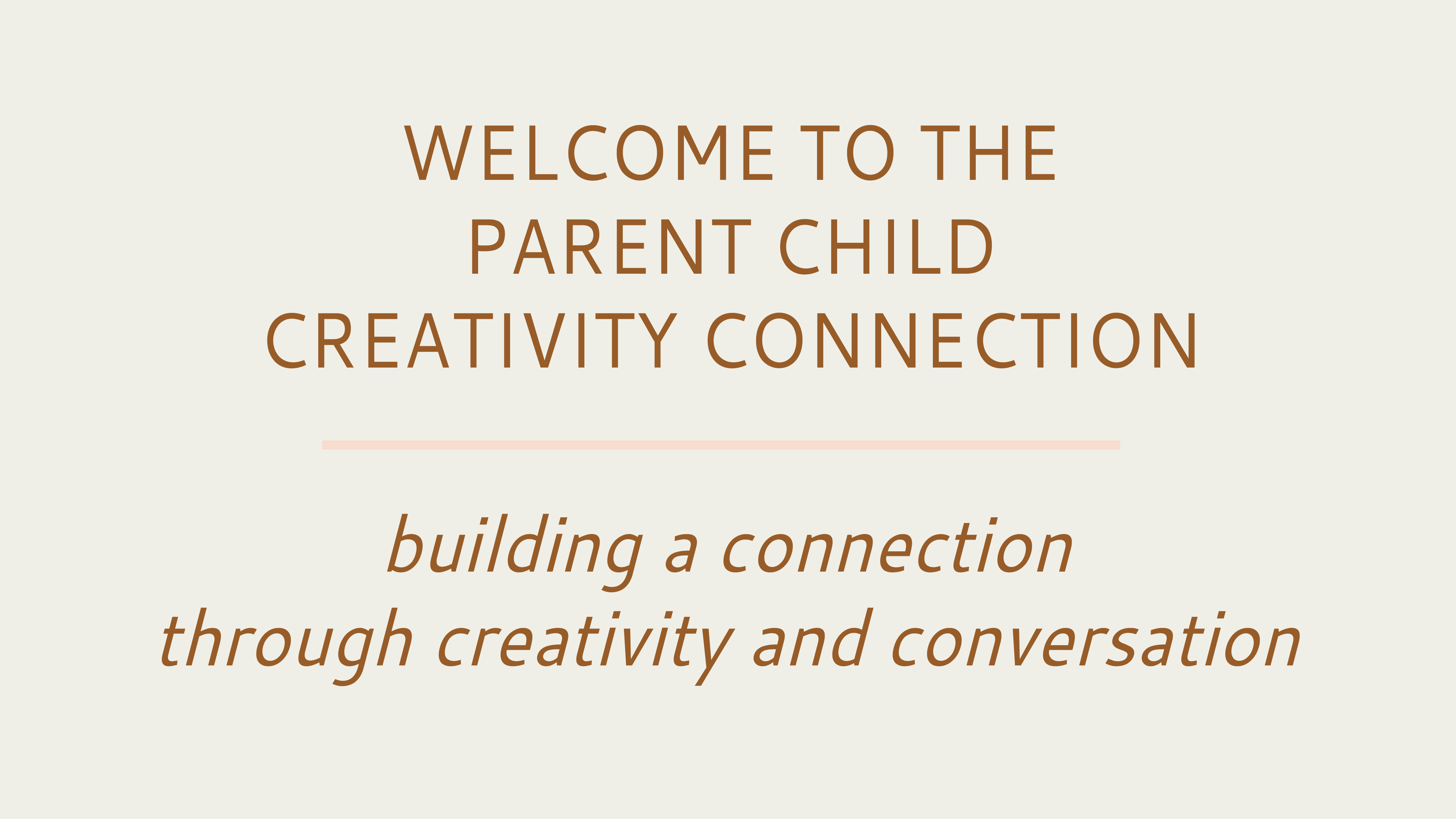 Parent Child Creativity Connection